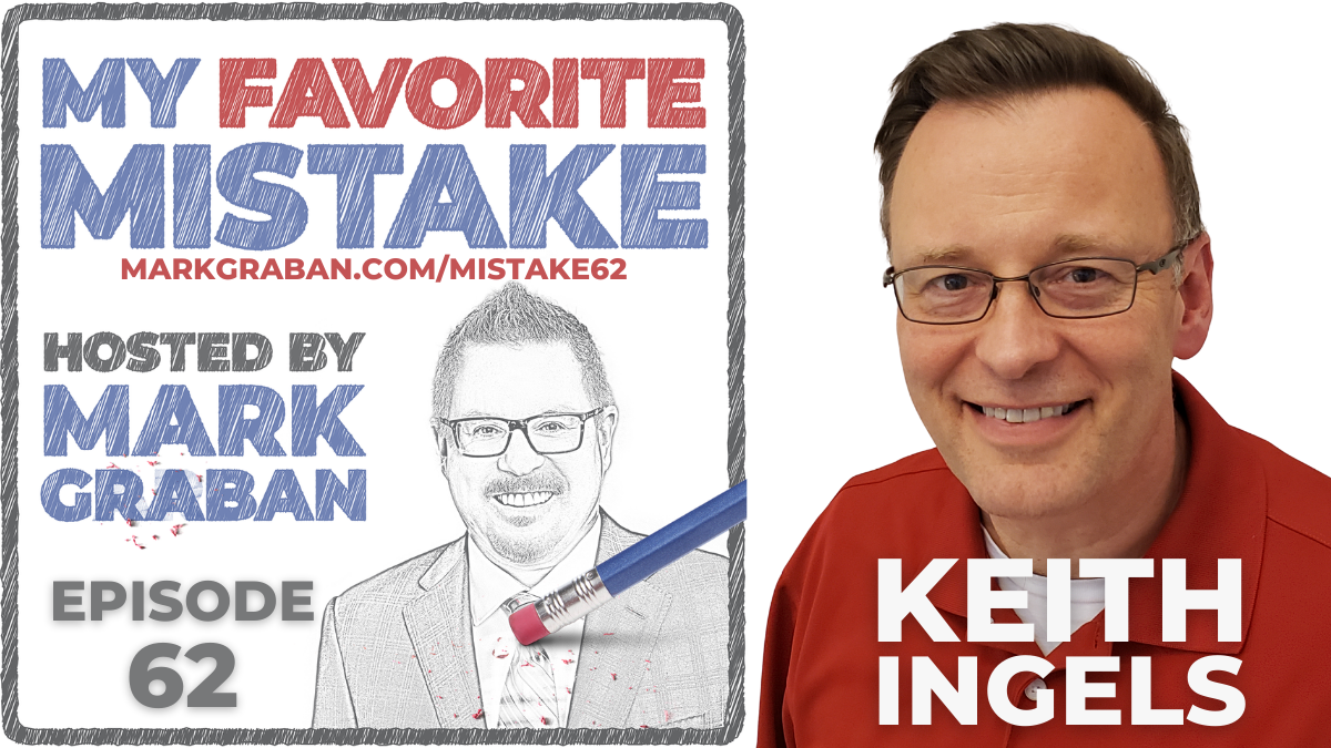 My Favorite Mistake — 62: Creating a Culture That Learns From Mistakes ...