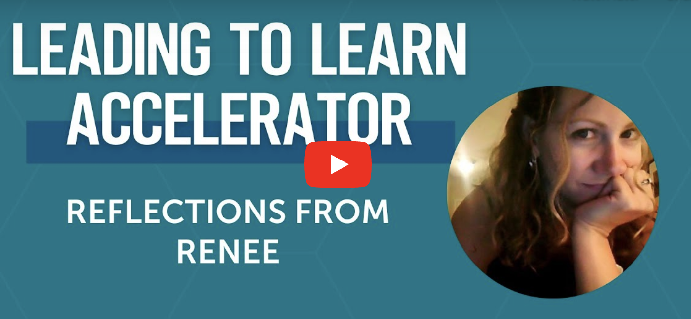 Leading to Learn Accelerator Reflections with Renee Peggs - Lean ...